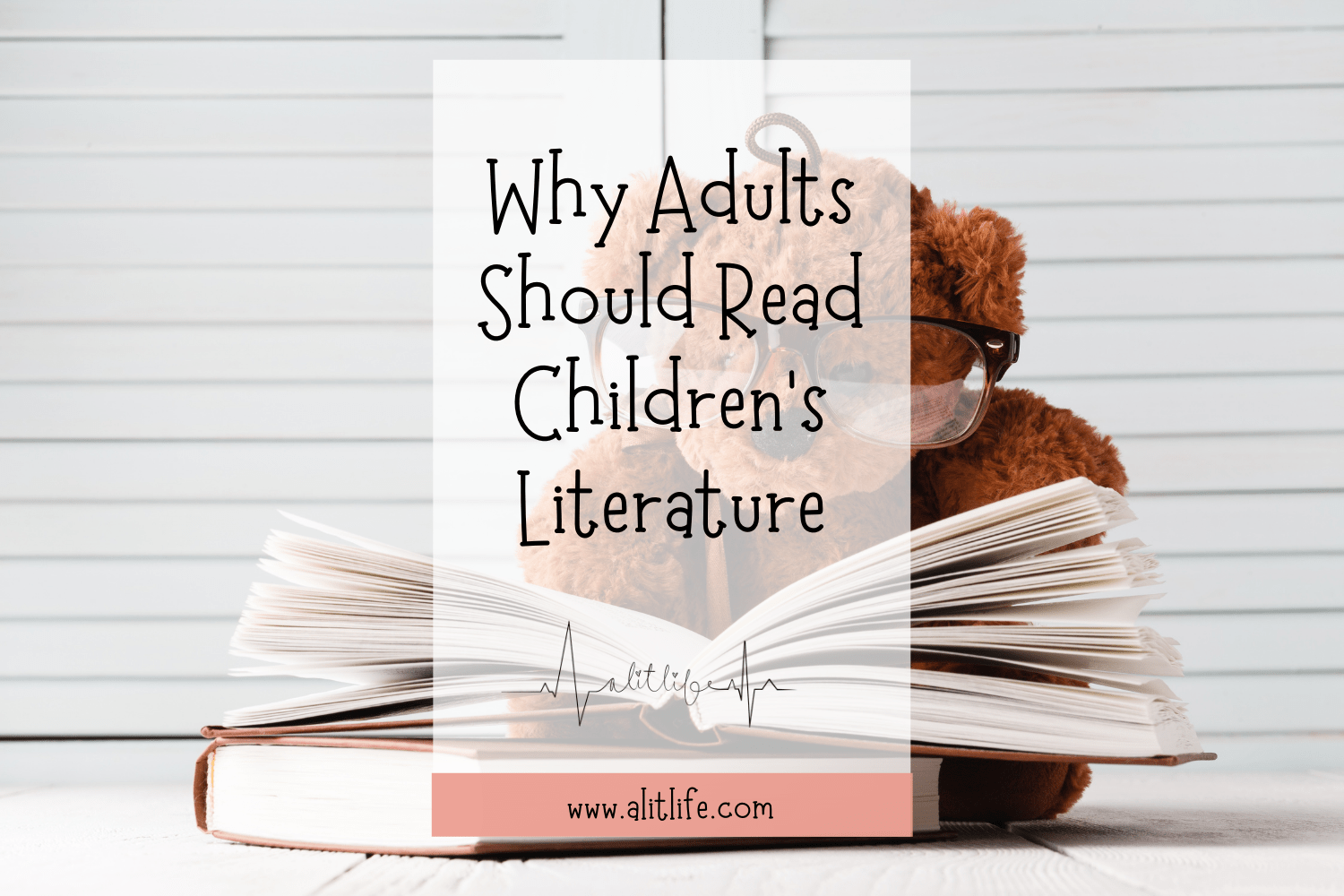 Why Adults Should Read Children’s Literature